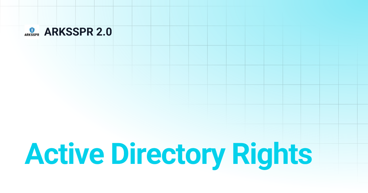 Active Directory Rights | ARKSSPR 2.0